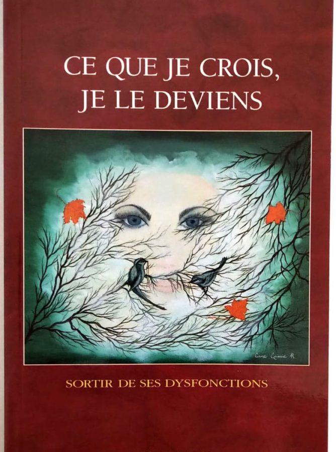 Ce que je crois, je le deviens - Léon ROBICHAUD - Equilibre de Vie