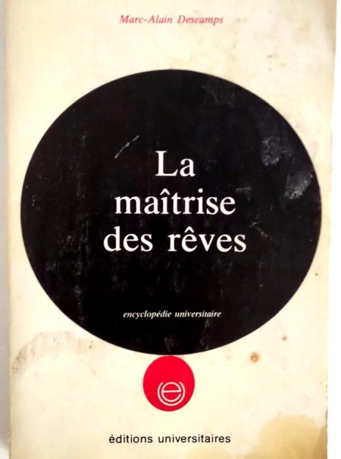 La maîtrise des rêves - Marc-Alain DESCAMPS - Equilibre de Vie