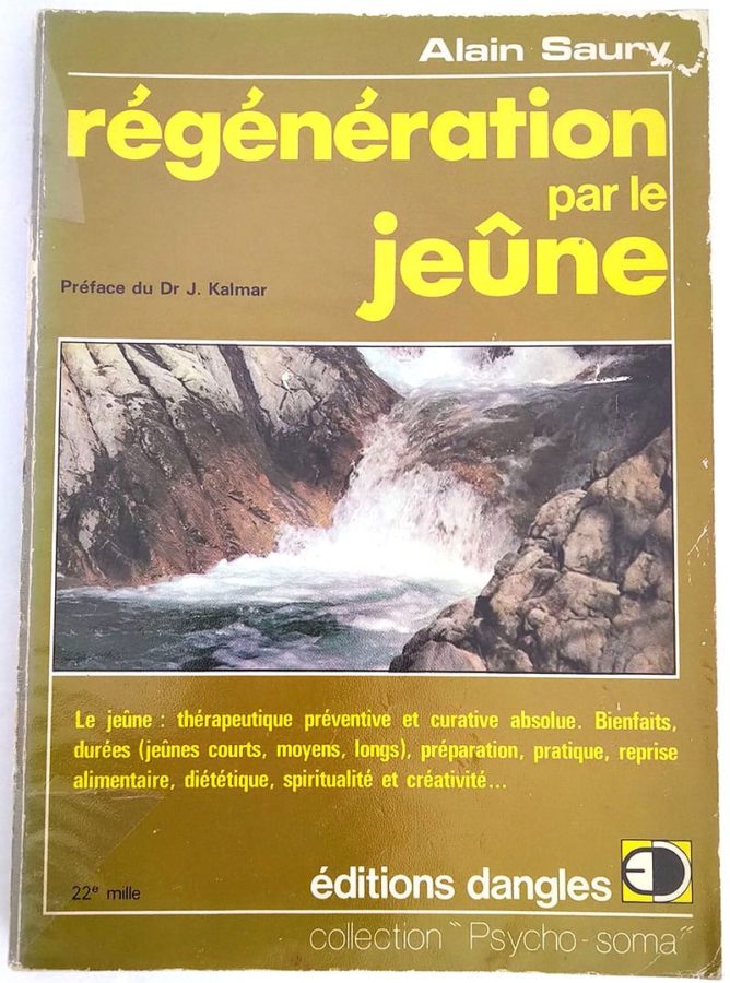 La régénération par le jeûne - Alain SAURY - Equilibre de Vie