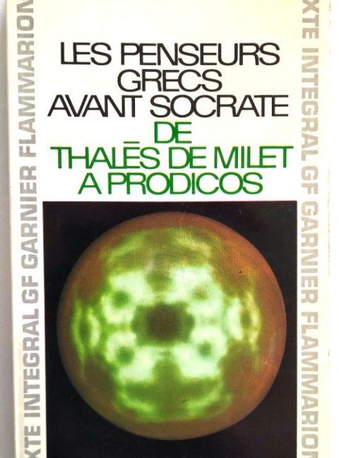 Les penseurs grecs avant Socrate - Jean VOILQUIN