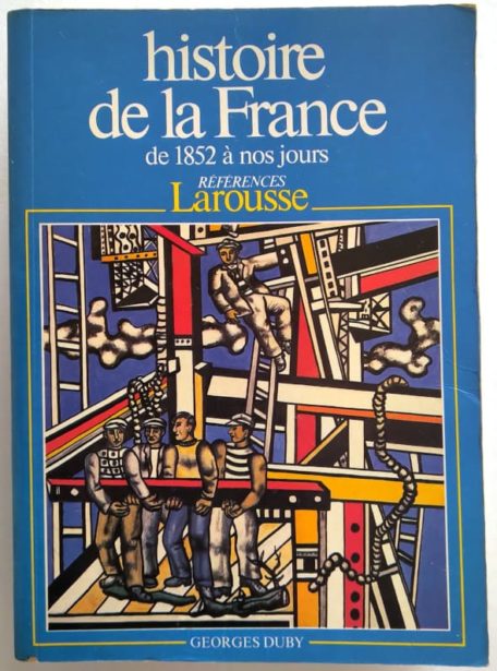 Histoire de la France de 1348 à 1852 - Georges DUBY