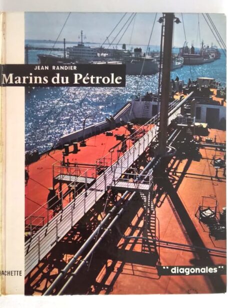 Marins du pétrole - Jean RANDIER - Verdi Editions
