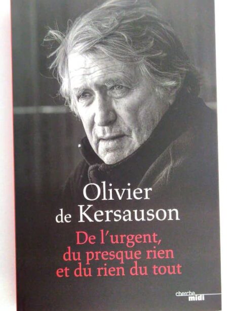 De l'urgent du presque rien... - Olivier de KERSAUSON - Verdi Editions